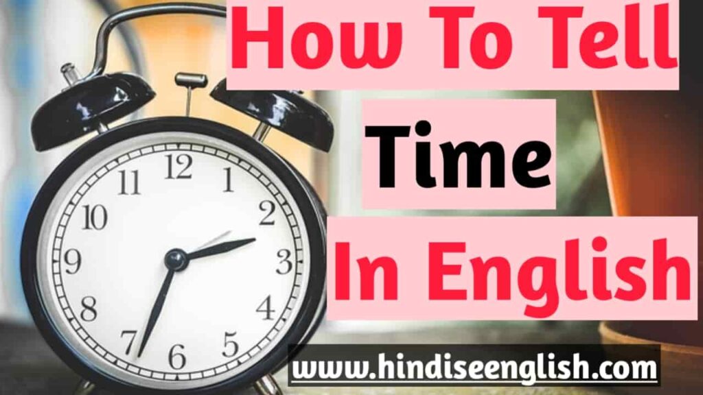 How To Time In English With Examples - Hindi se English