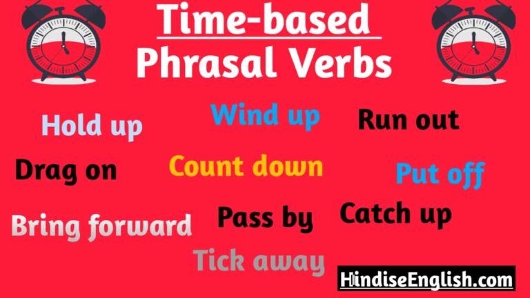 Time-based Phrasal Verbs With Examples - Hindi se English